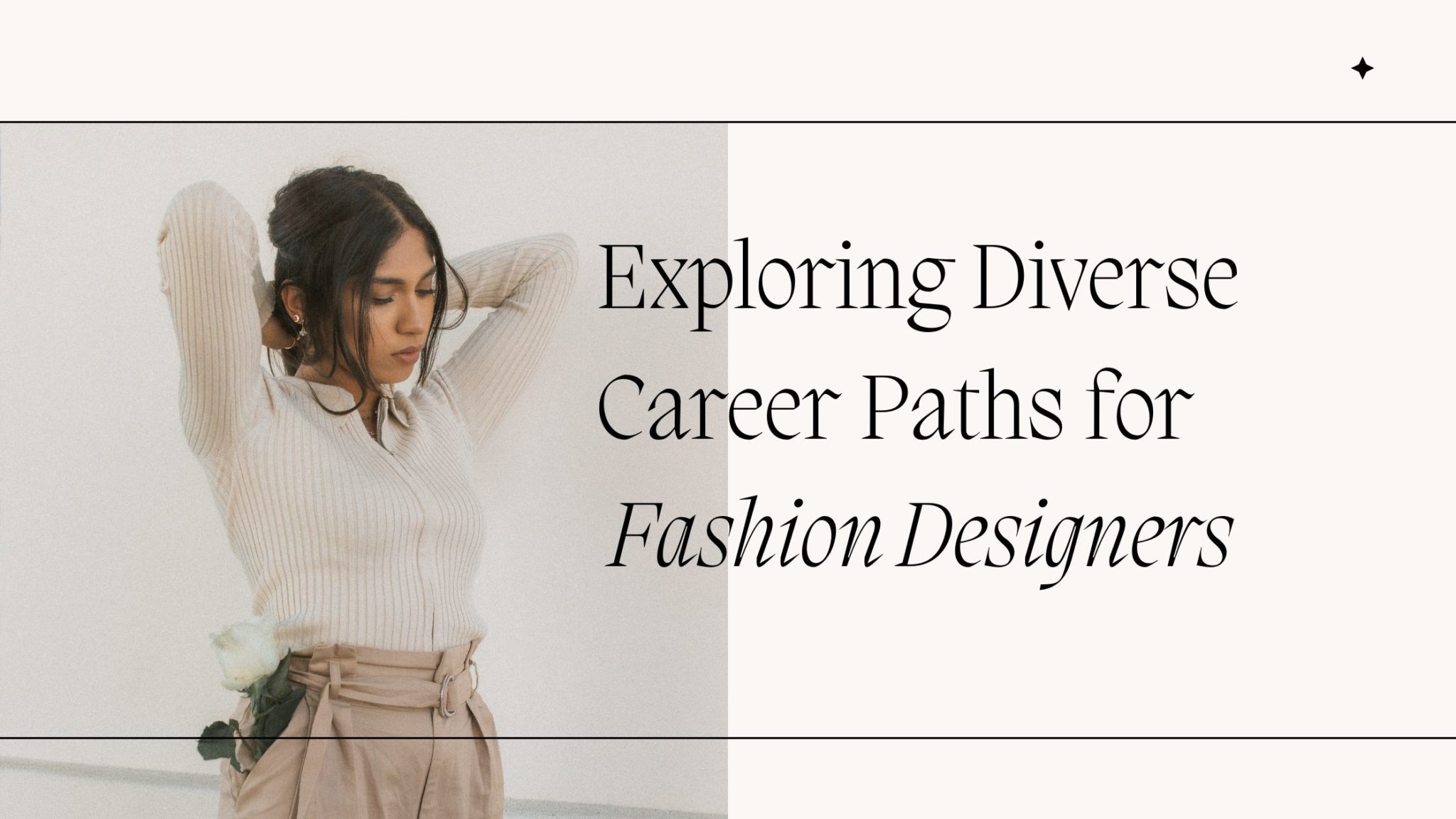 Exploring Diverse Career Paths for Fashion Designers - Le Fashion Lab